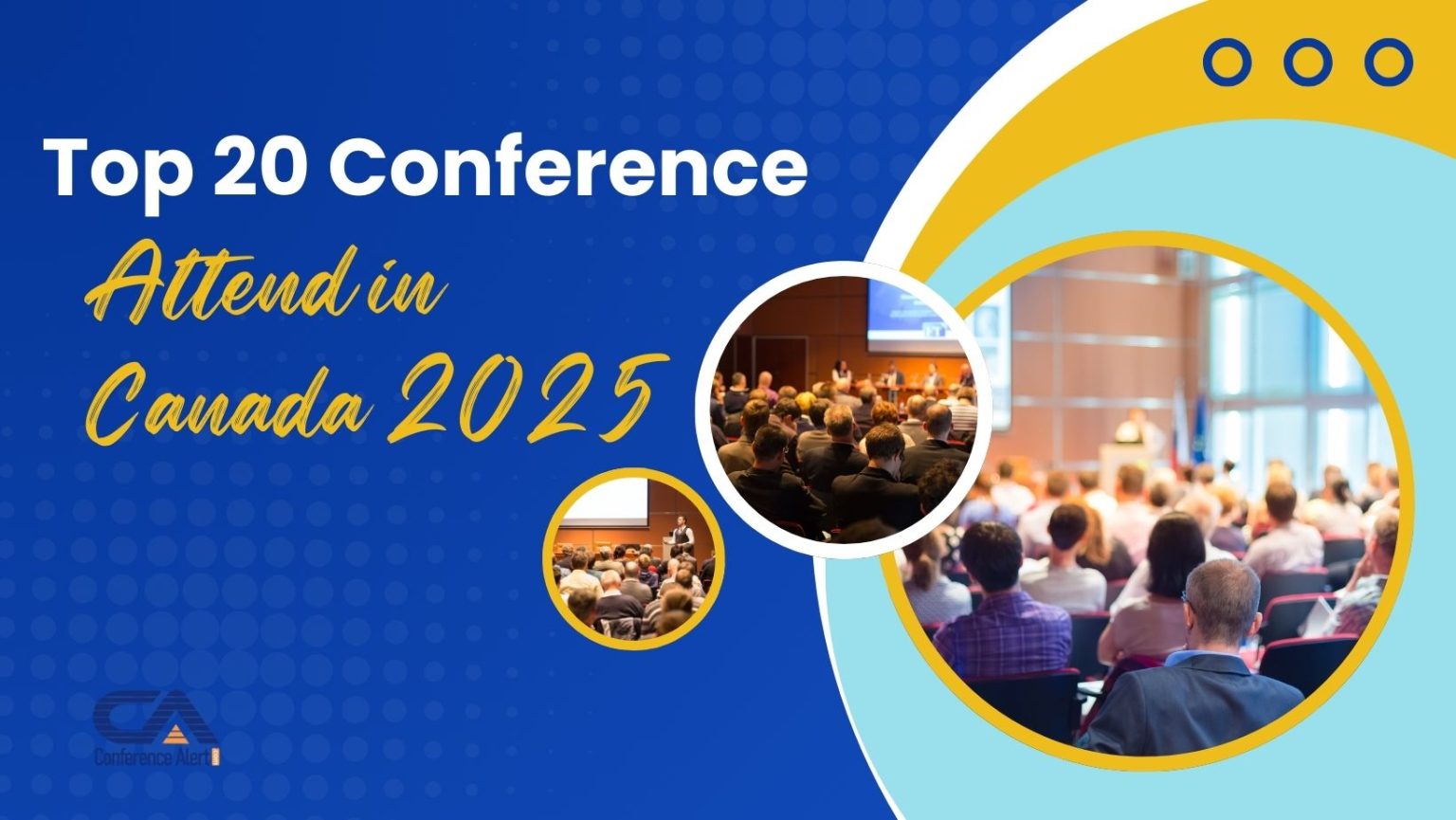 Top 20 Conference to Attend in Canada 2025!